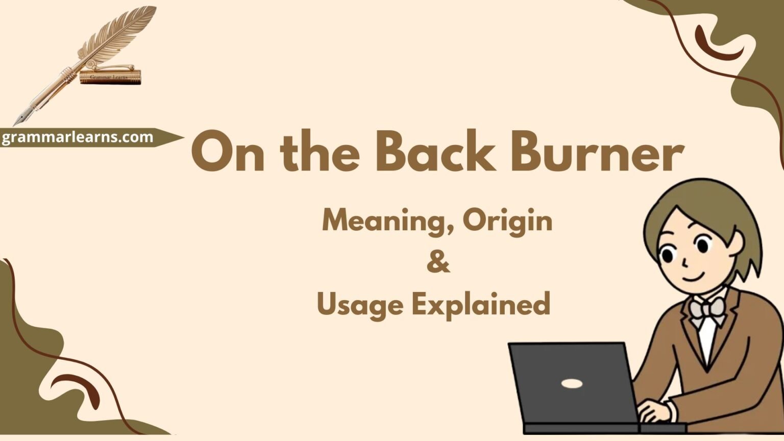 On the Back Burner – Meaning, Origin & Usage Explained - grammarlearns.com