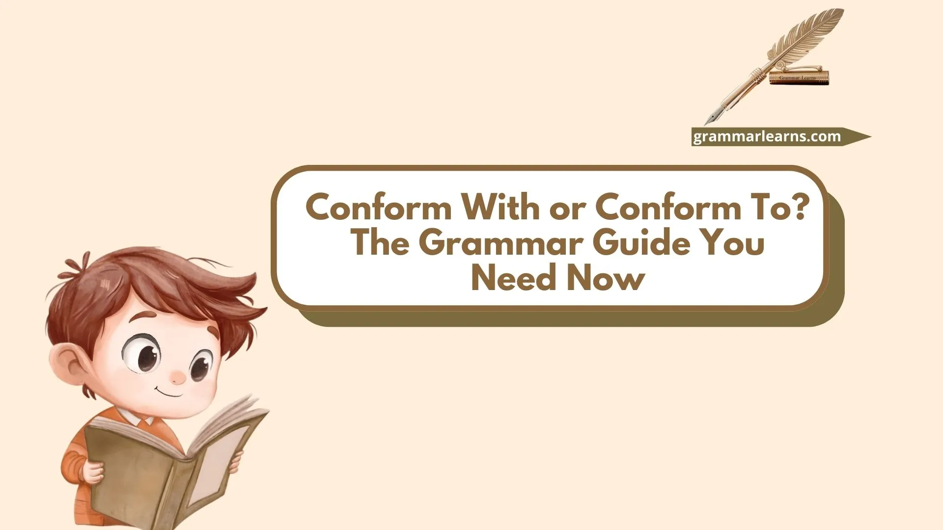 Conform With or Conform To? The Grammar Guide You Need Now ...