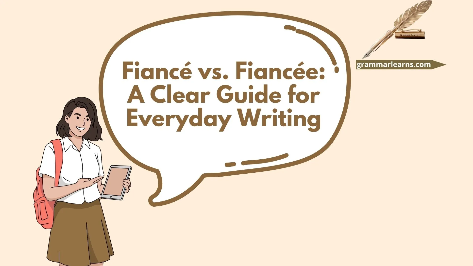 Fiancé vs. Fiancée: A Clear Guide for Everyday Writing - grammarlearns.com